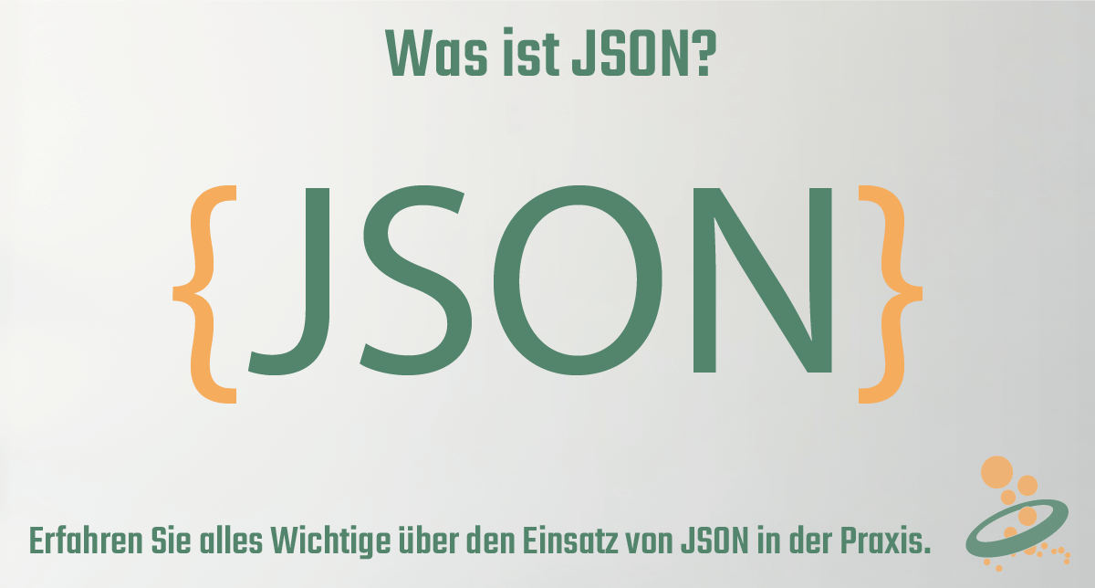 Was ist JSON? Die wichtigsten Fragen einfach erklärt