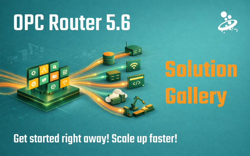 OPC Router Release 5.6 News